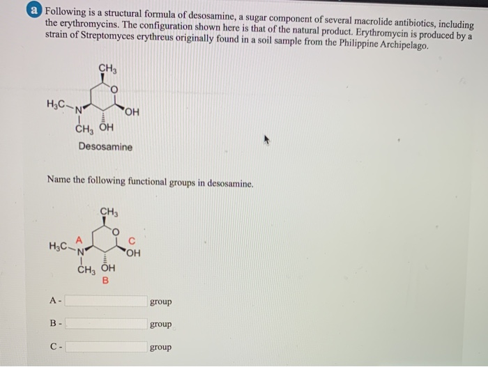 Solved a Following is a structural formula of desosamine, a | Chegg.com