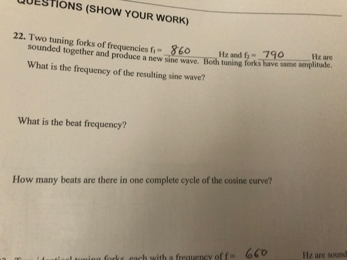 Solved QUESTIONS (SHOW YOUR WORK) 22. Two tuning forks of | Chegg.com