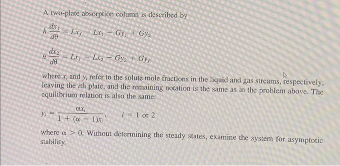 Solved A two-plate absorption column is described by | Chegg.com