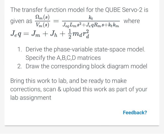 Solved The transfer function model for the QUBE Servo-2 is | Chegg.com