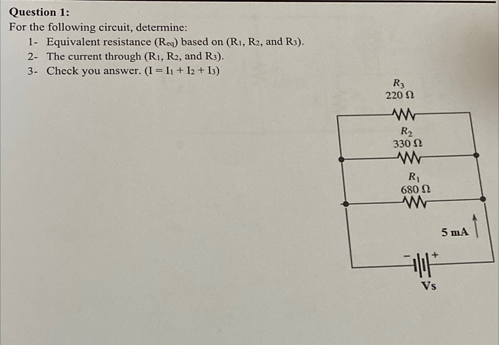 Solved Question 1:For the following circuit, determine:1- | Chegg.com