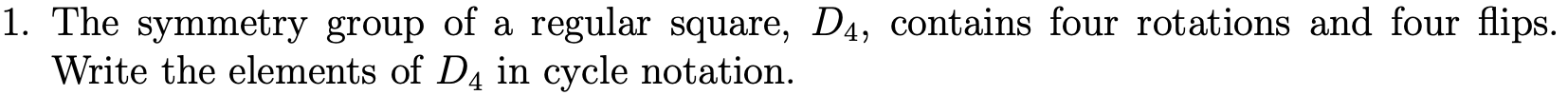 The symmetry group of a regular square, D4, ﻿contains | Chegg.com