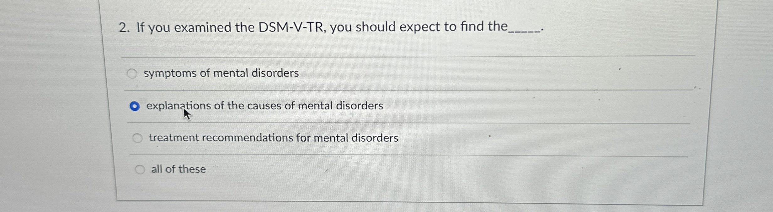 Solved If you examined the DSM-V-TR, ﻿you should expect to | Chegg.com