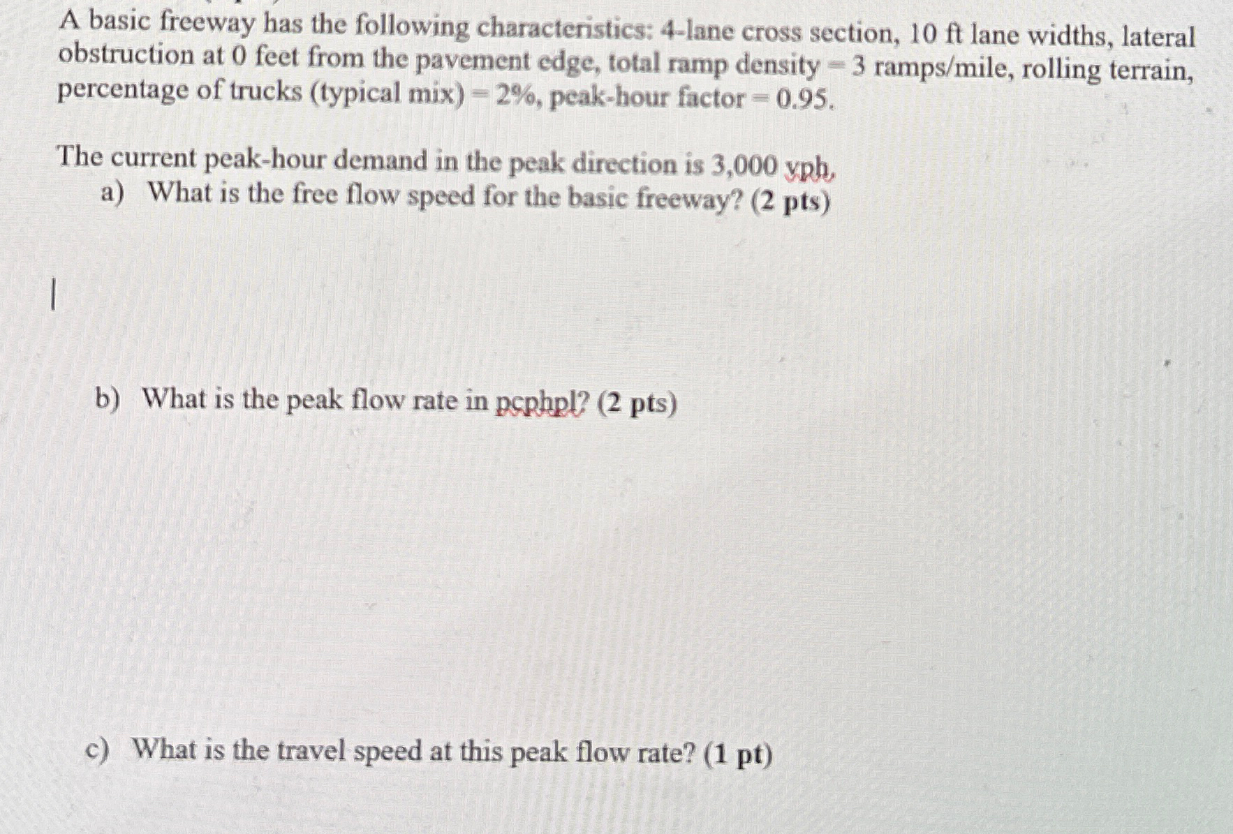 Solved A basic freeway has the following characteristics: | Chegg.com