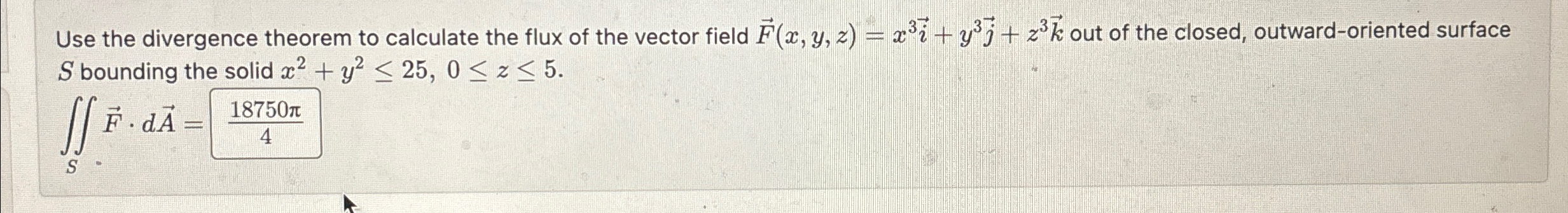 Solved Use the divergence theorem to calculate the flux of | Chegg.com