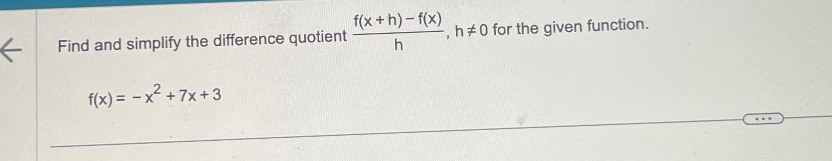 Solved Find and simplify the difference quotient | Chegg.com