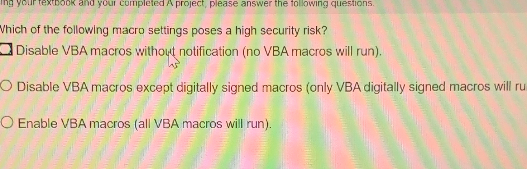 Solved Which of the following macro settings poses a high | Chegg.com