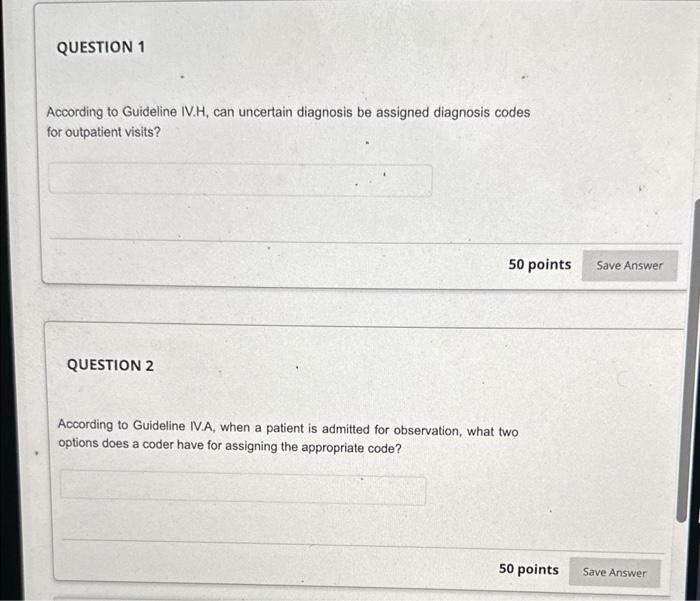 Solved According to Guideline IV.H, can uncertain diagnosis | Chegg.com