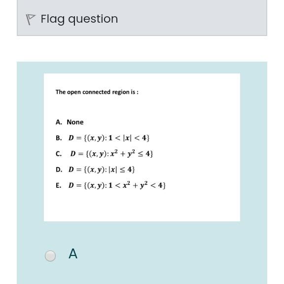 Solved P Flag question The open connected region is : A. | Chegg.com