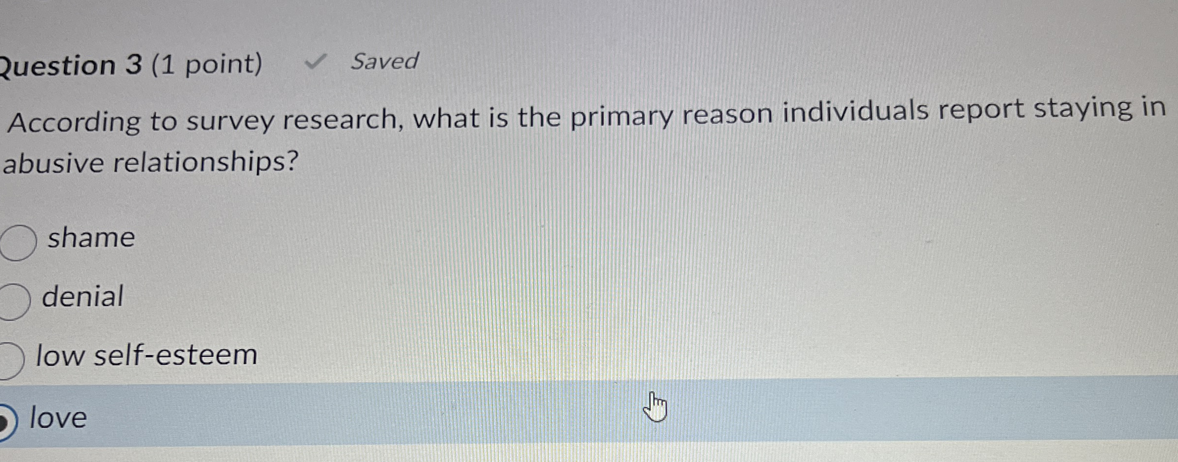 Solved Ruestion 3 (1 ﻿point) ﻿SavedAccording to survey | Chegg.com