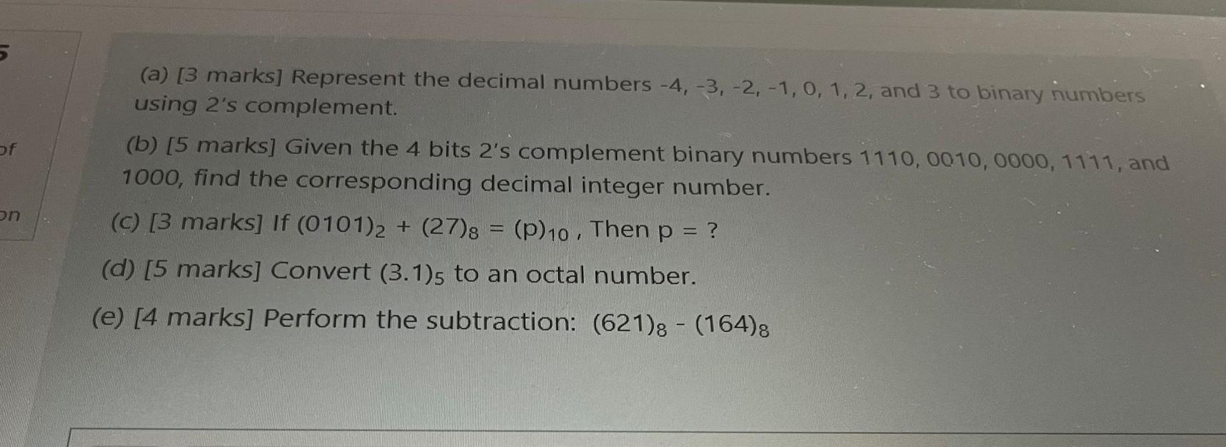 Solved (a) 13 marks] Represent the decimal numbers | Chegg.com
