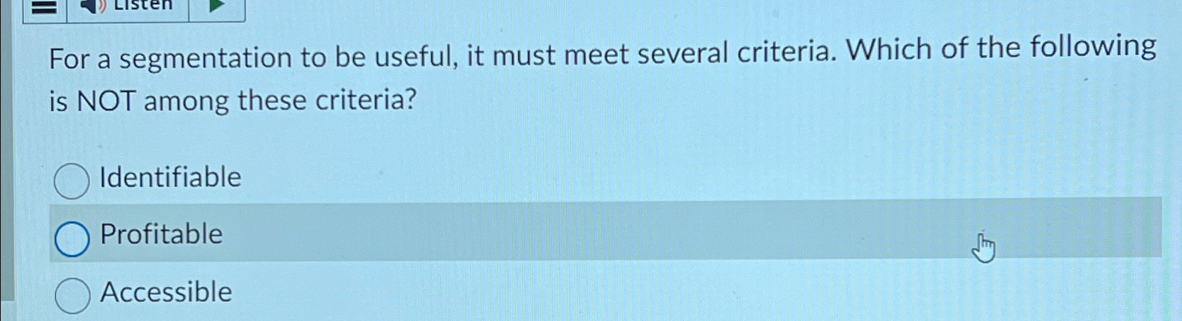 Solved For a segmentation to be useful, it must meet several | Chegg.com