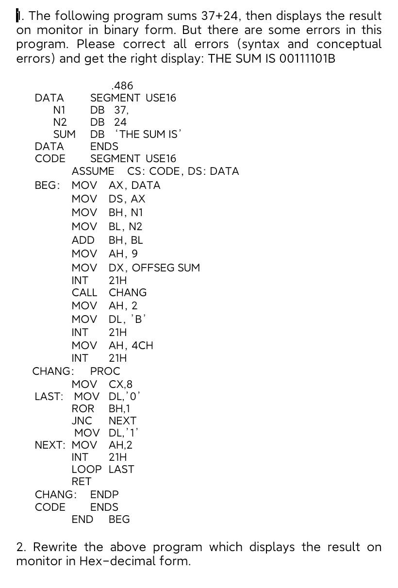 Solved 1. The following program sums 37+24, then displays | Chegg.com