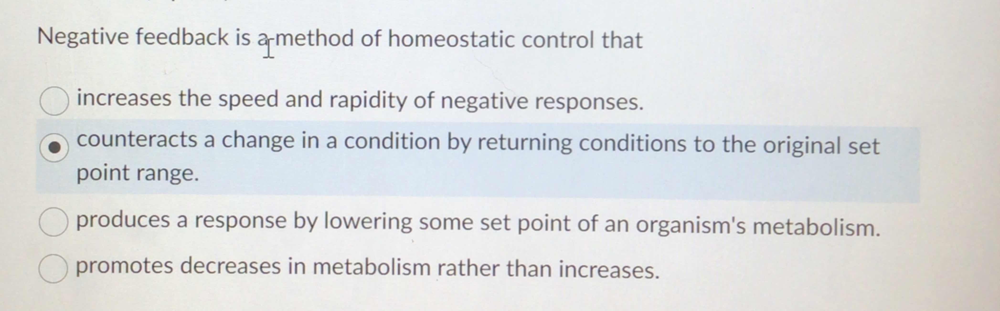 Solved Negative feedback is a-method of homeostatic control | Chegg.com