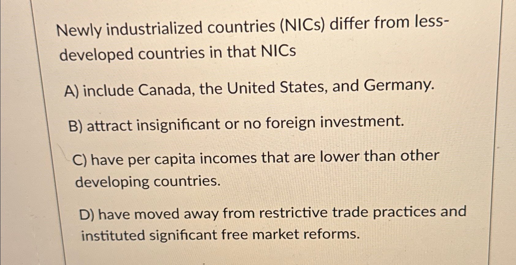 Solved Newly industrialized countries (NICs) ﻿differ from | Chegg.com