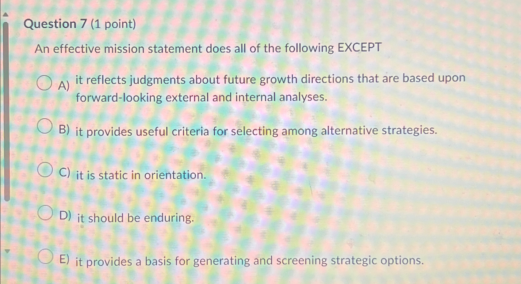 Solved Question 7 (1 ﻿point)An effective mission statement | Chegg.com