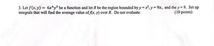 Solved 3. Let f(x,y)=6x4y3 be a function and let R be the | Chegg.com