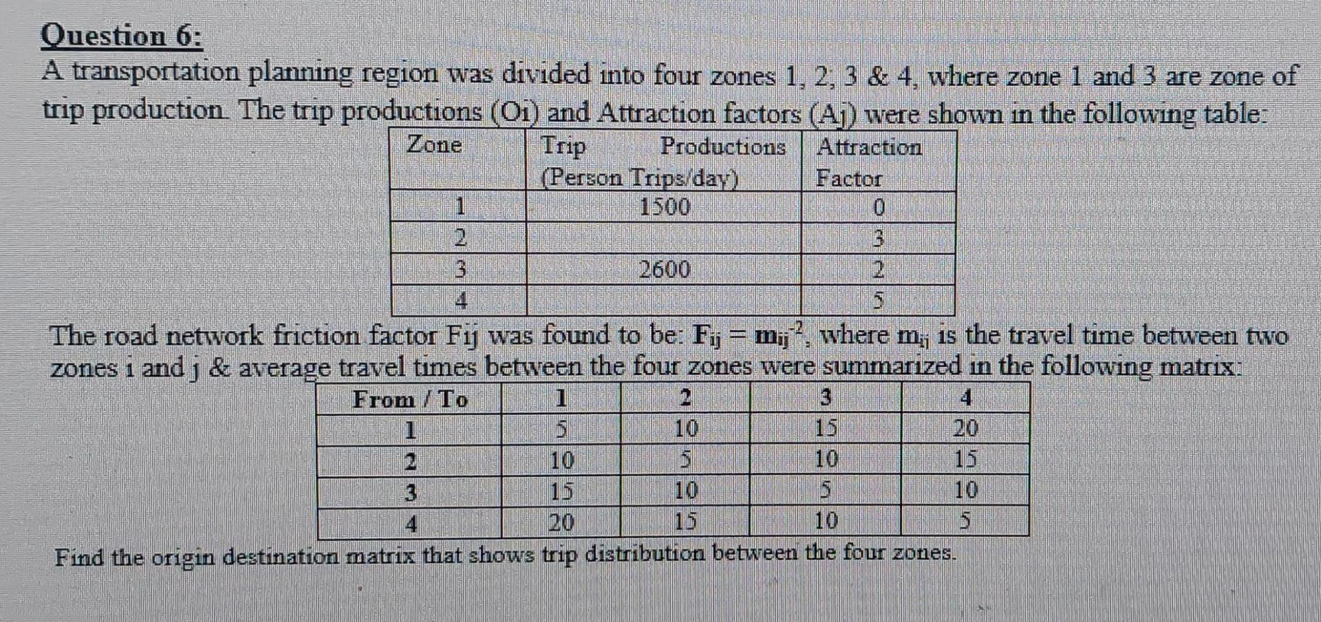 Solved Question 6: A transportation planning region was | Chegg.com