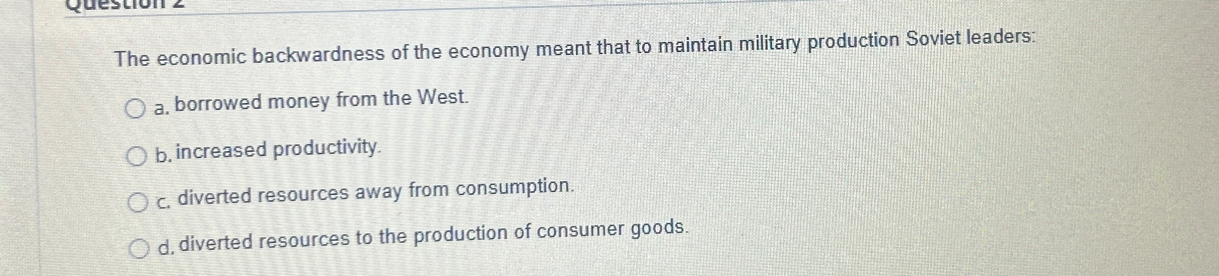 Solved The economic backwardness of the economy meant that | Chegg.com