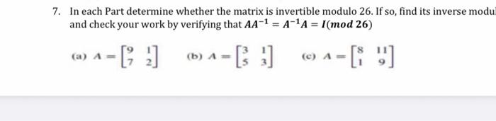 Solved 7. In each Part determine whether the matrix is | Chegg.com
