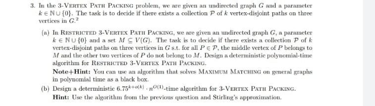 3. In the 3-VERTEX PATH PACKING problem, we are given | Chegg.com