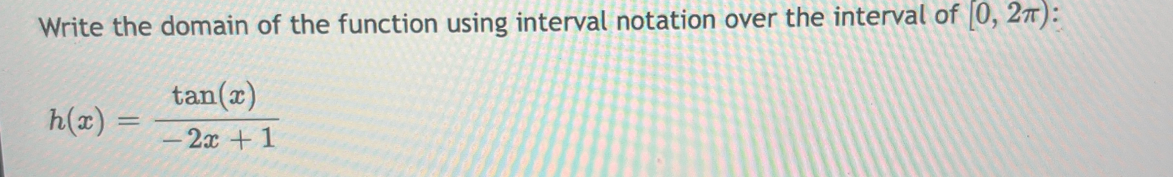 Solved Write the domain of the function using interval | Chegg.com