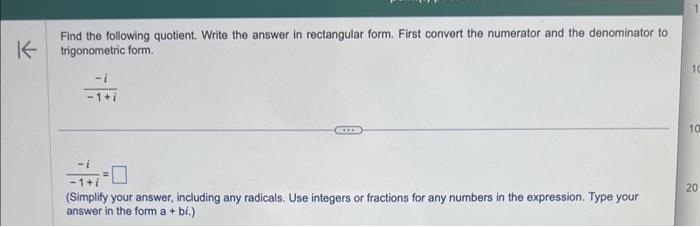 Solved Find the following quotient. Write the answer in | Chegg.com
