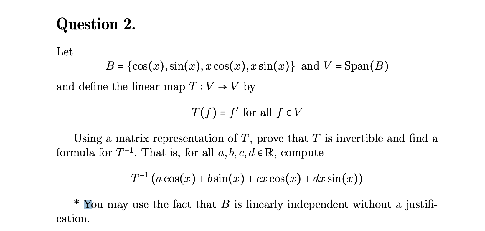 Solved Question 2.LetB={cos(x),sin(x),xcos(x),xsin(x)} ﻿and | Chegg.com