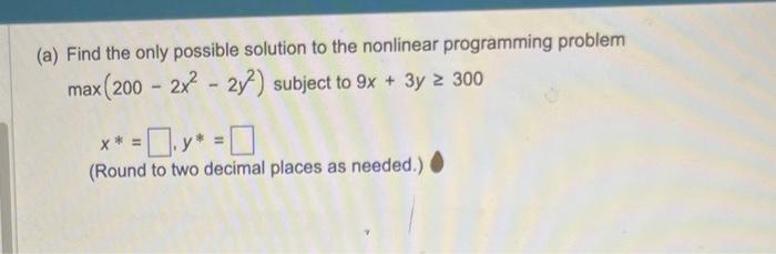 Solved (a) Find the only possible solution to the nonlinear | Chegg.com