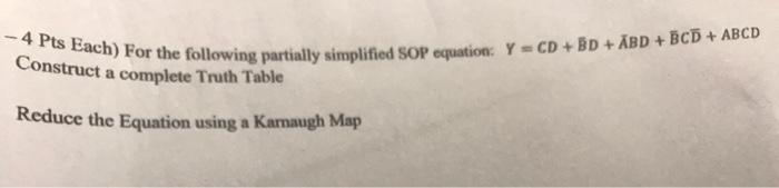Solved -4 Pts Each) For the following partially simplified | Chegg.com