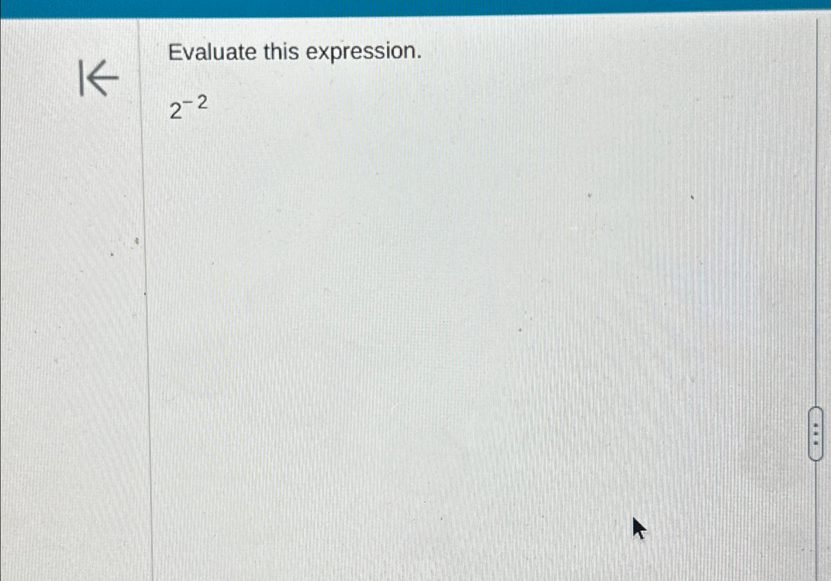 Solved Evaluate this expression.2-2 | Chegg.com