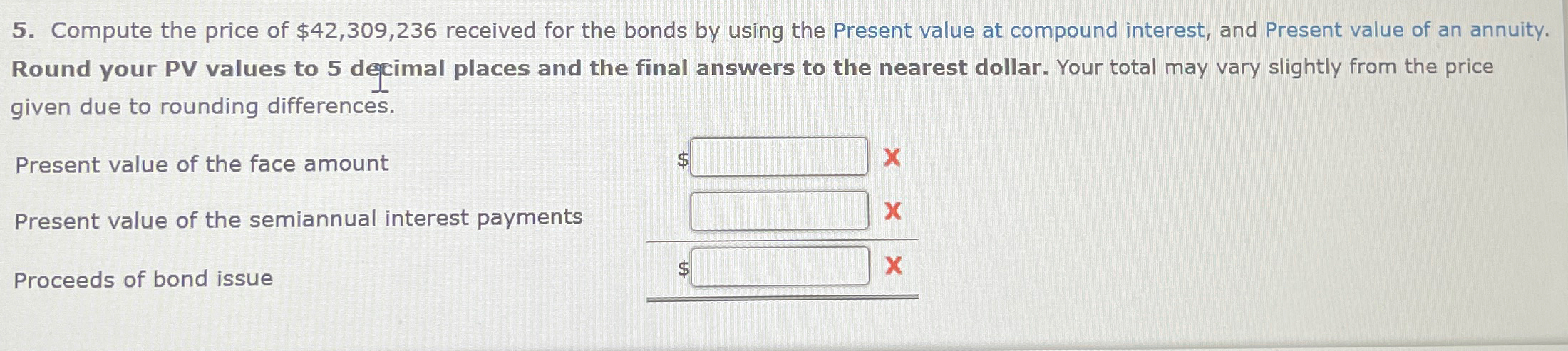 Compute the price of $42,309,236 ﻿received for the | Chegg.com