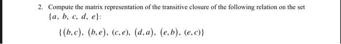 2. Compute the matrix representation of the | Chegg.com