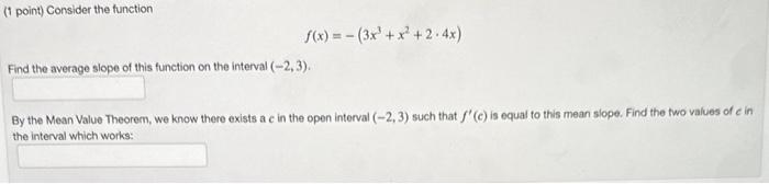 Solved (1 point) Consider the function f(x)=−(3x3+x2+2⋅4x) | Chegg.com