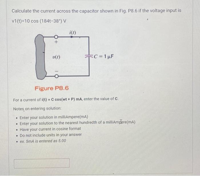 Solved Calculate the current across the capacitor shown in | Chegg.com