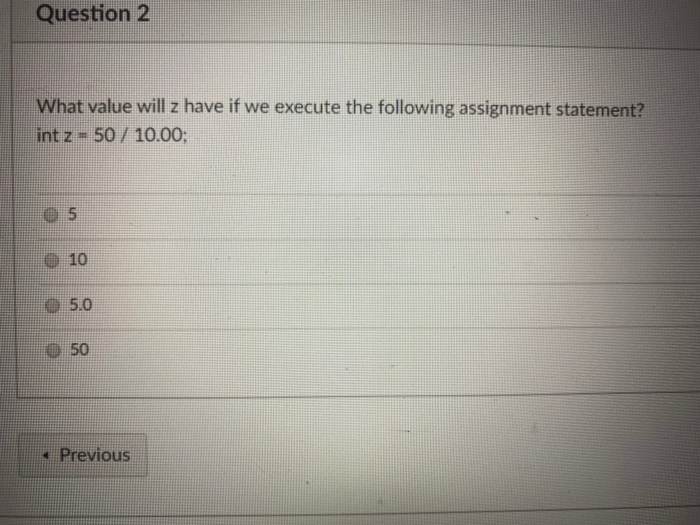 Solved Question 2 What value will z have if we execute the | Chegg.com