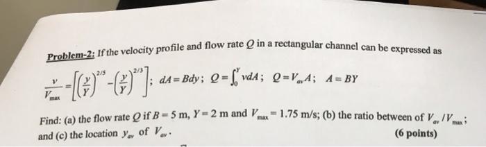 Solved Problem-2: If the velocity profile and flow rate Q in | Chegg.com