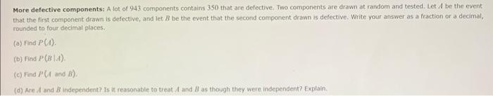 Solved More defective components: A lot of 943 components | Chegg.com
