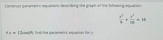 Solved Construct parametric equations describing the graph | Chegg.com
