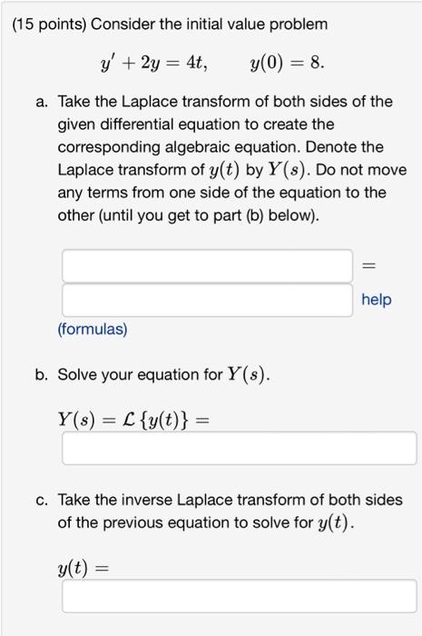 Solved (15 points) Consider the initial value problem | Chegg.com Solved (15 points) Consider the initial value problem | Chegg.com