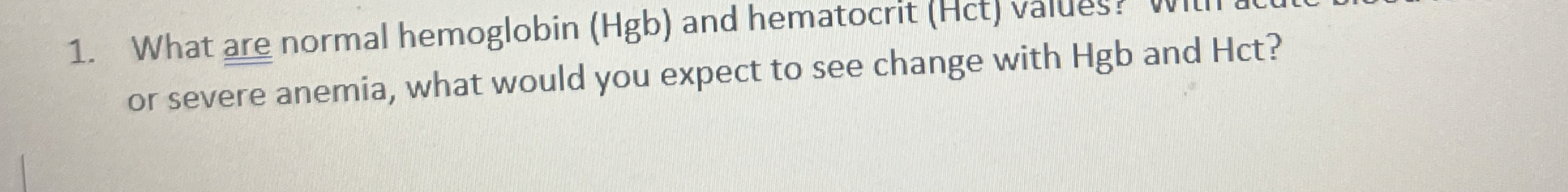 Solved What are normal hemoglobin (Hgb) ﻿and hematocrit | Chegg.com