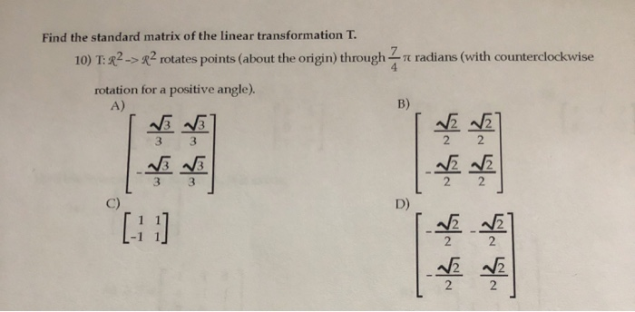 Solved Find the standard matrix of the linear transformation | Chegg.com
