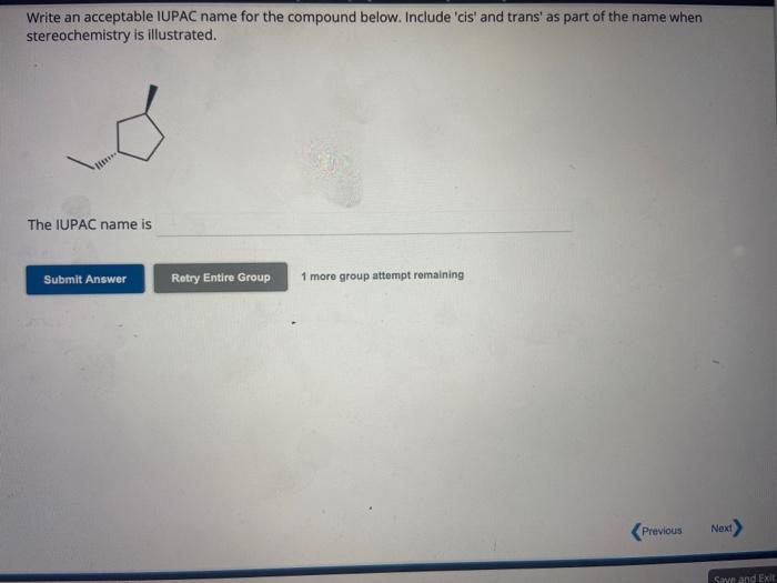 Solved Write an acceptable IUPAC name for the compound | Chegg.com