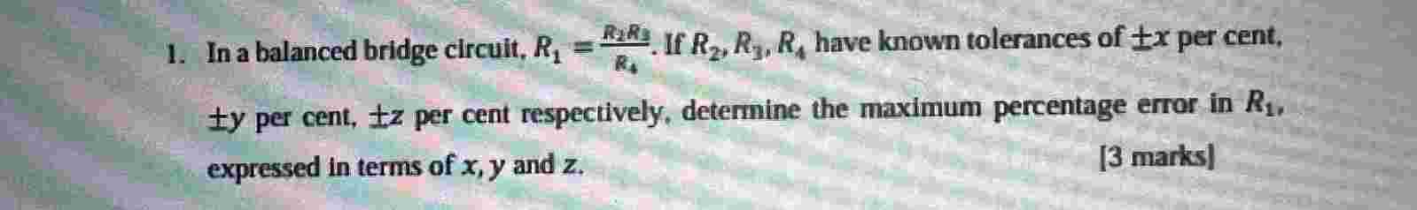 Solved In ﻿a balanced bridge circuit, R1=R2R3R4. If R2,R3,R4 | Chegg.com