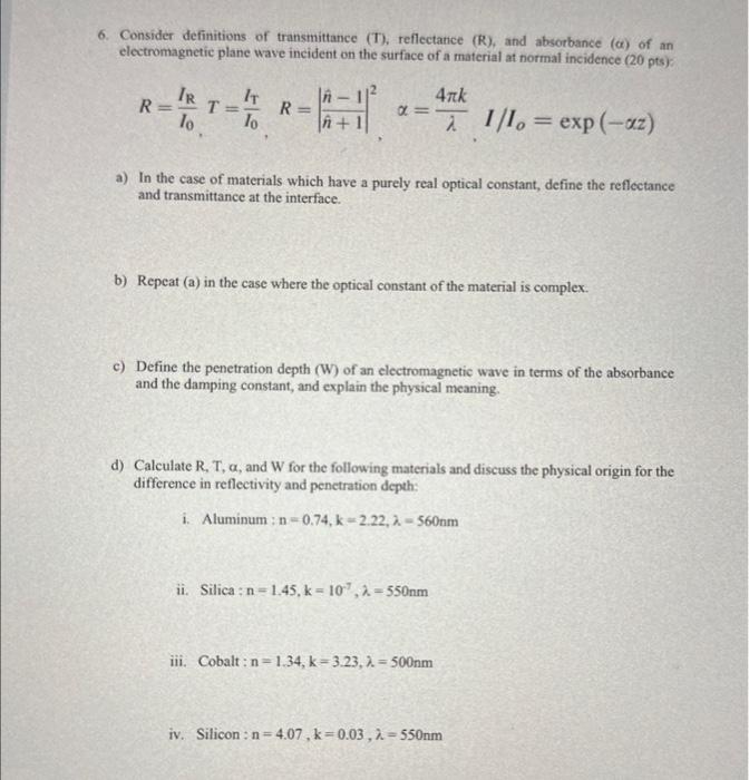 Solved 6. Consider definitions of transmittance (T), | Chegg.com