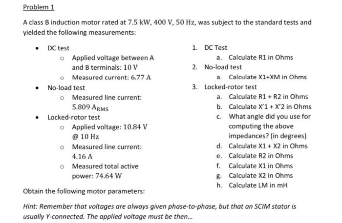 Solved Problem 1 A class B induction motor rated at 7.5 kW, | Chegg.com
