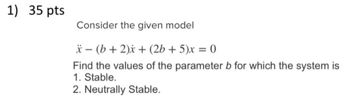 Solved 1) 35pts Consider the given model | Chegg.com