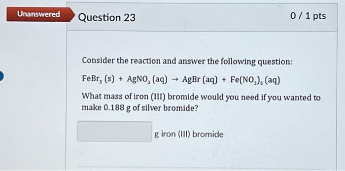 Solved or Unanswered Question 22 and If no reaction occurs, | Chegg.com