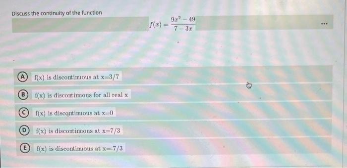 Solved Discuss the continuity of the function | Chegg.com