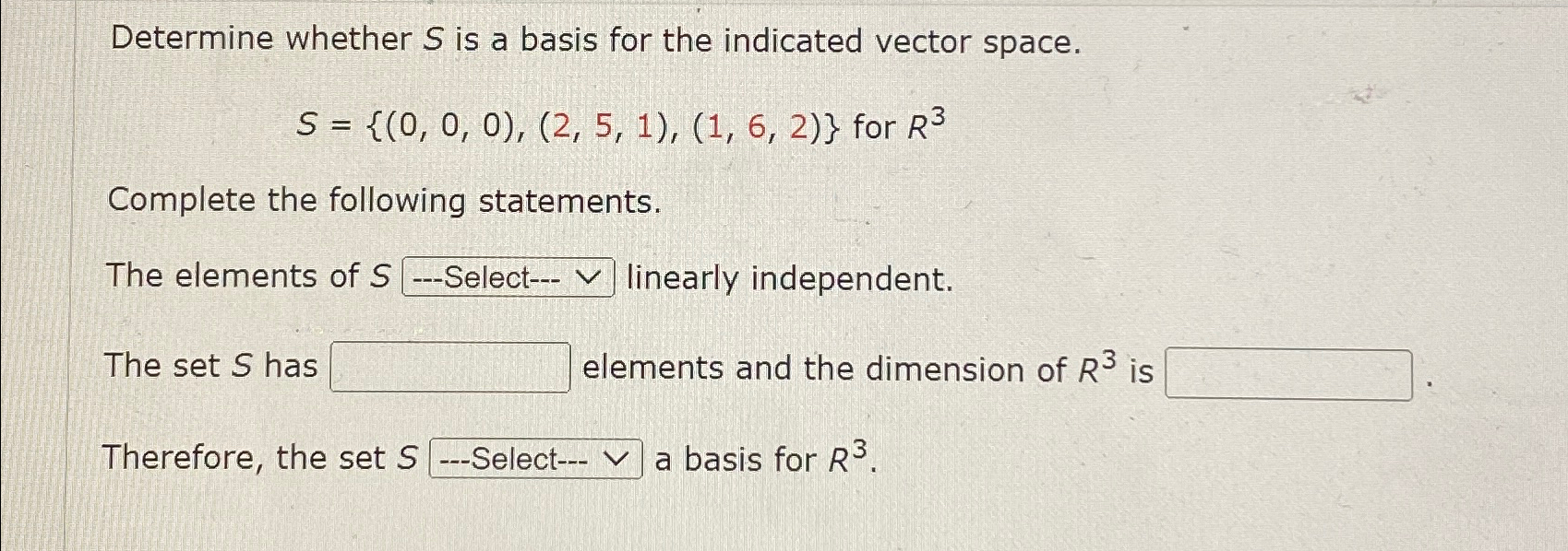 Solved Determine whether S ﻿is a basis for the indicated | Chegg.com